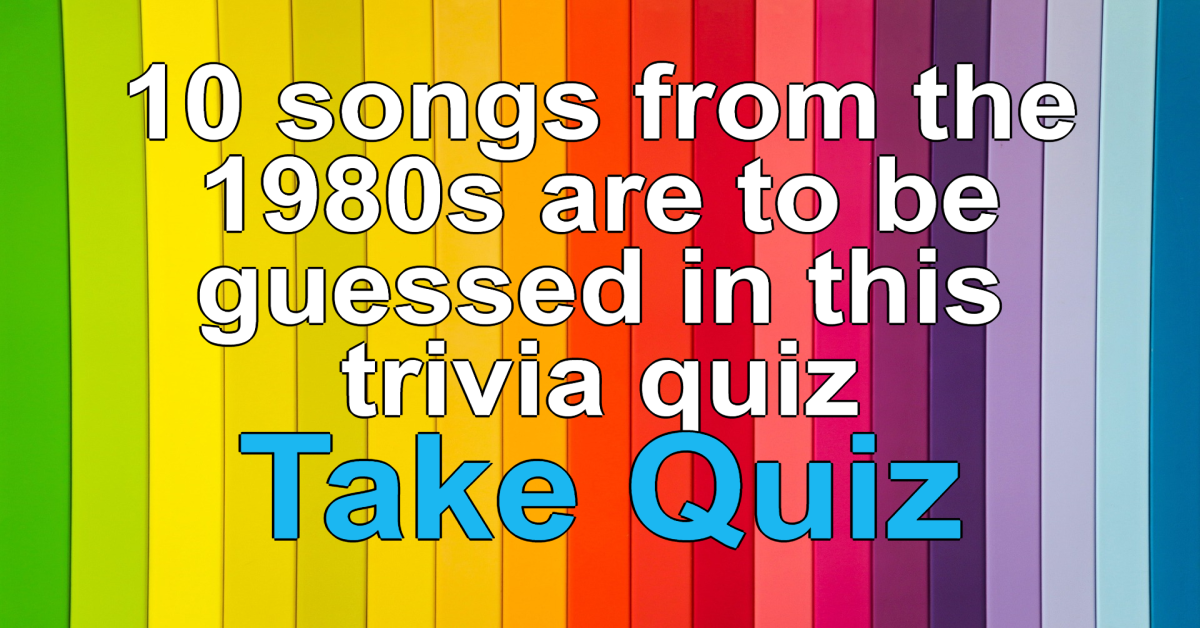 Quiz : 10 songs from the 1980s