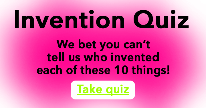 Quiz : Who invented it?