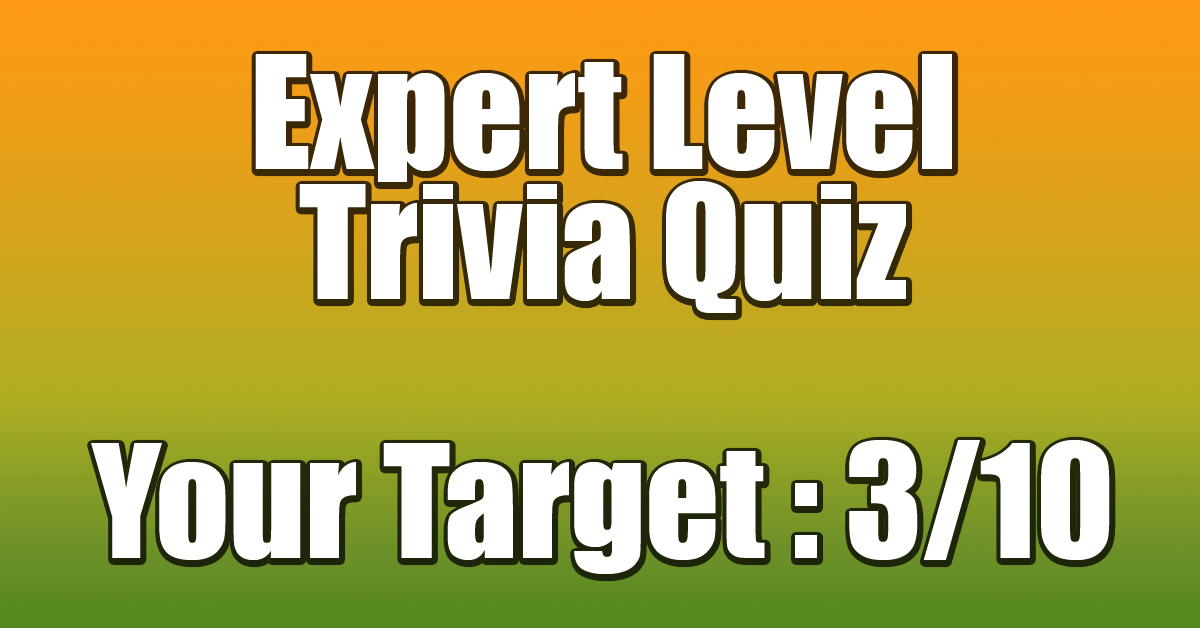 VERY hard trivia quiz